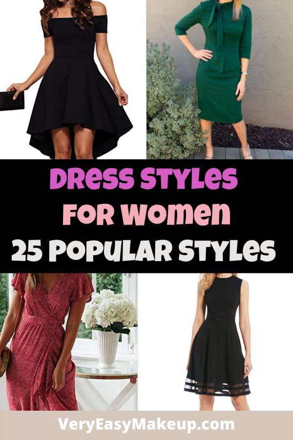 Dress styles for women and list of 25 dress style names.