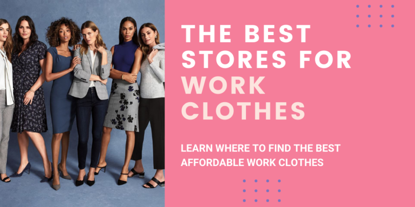 10 Best Stores for Affordable Work Clothes